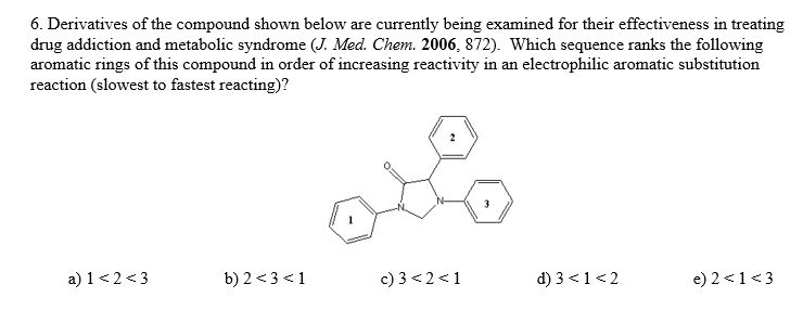 Solved Derivatives of the compound shown below are currently | Chegg.com