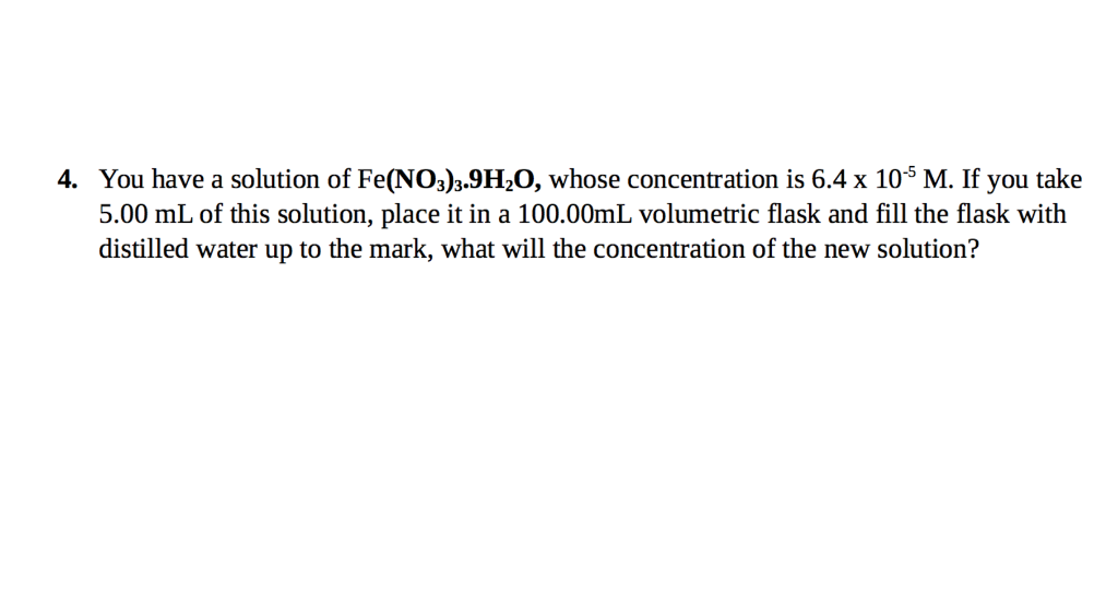 Solved 4. You have a solution of Fe(NO)3.9H20, whose | Chegg.com
