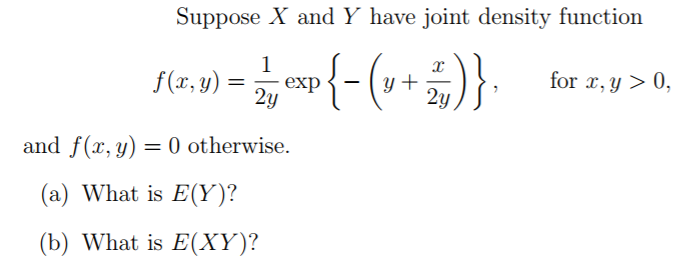 Solved Suppose X and Y have joint density function r, y 0 | Chegg.com
