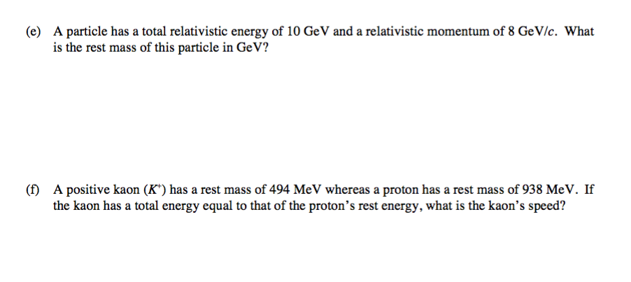 Solved A particle has a total relativistic energy of 10 GeV | Chegg.com