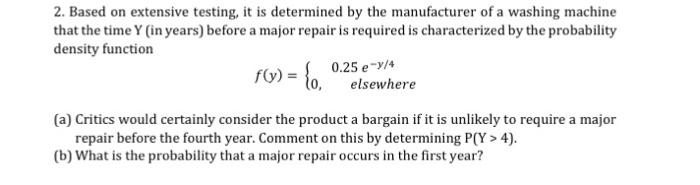 Solved 2. Based on extensive testing, it is determined by | Chegg.com