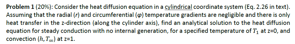 Solved Problem 1 (20%): Consider the heat diffusion equation | Chegg.com