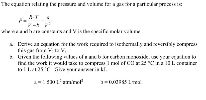 Solved The equation relating the pressure and volume for a | Chegg.com