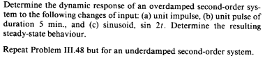 Solved Determine the dynamic response of an overdamped | Chegg.com