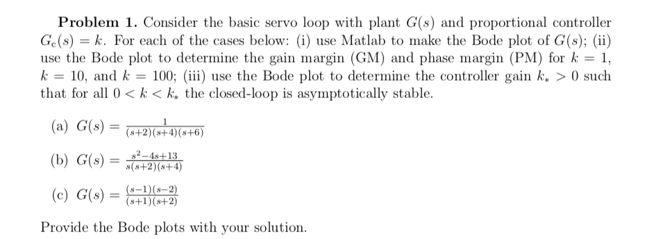 Solved Problem 1 Consider The Basic Servo Loop With Plant 
