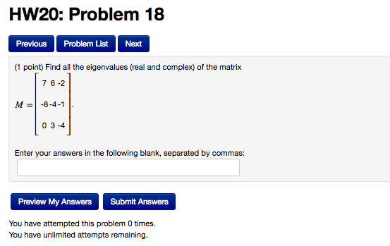 Solved Find all the eigenvalues (real and complex) of the | Chegg.com