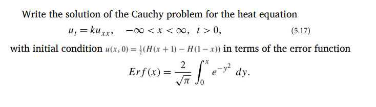 Solved Write the solution of the Cauchy problem for the heat | Chegg.com