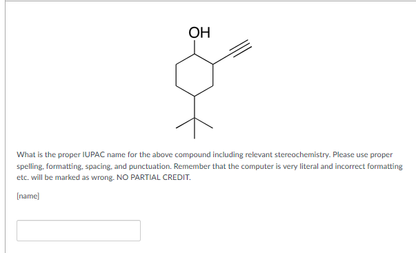 Solved What is the proper IUPAC name for the above | Chegg.com