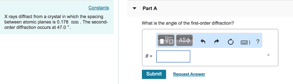 Solved Constants Part A X rays diffract from a crystal in | Chegg.com
