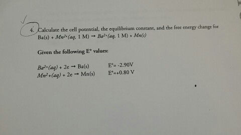 Solved Calculate the cell potential, the equilibrium | Chegg.com