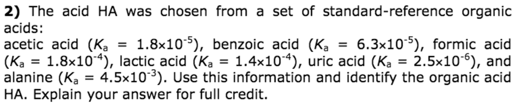Solved The acid HA was chosen from a set of | Chegg.com