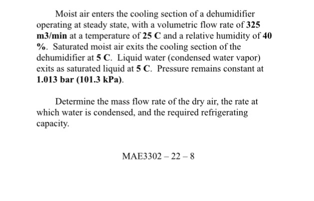 Solved Moist air enters the cooling section of a | Chegg.com