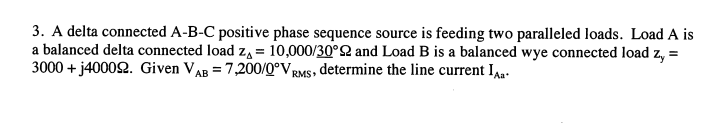 Solved 3. A delta connected A-B-C positive phase sequence | Chegg.com