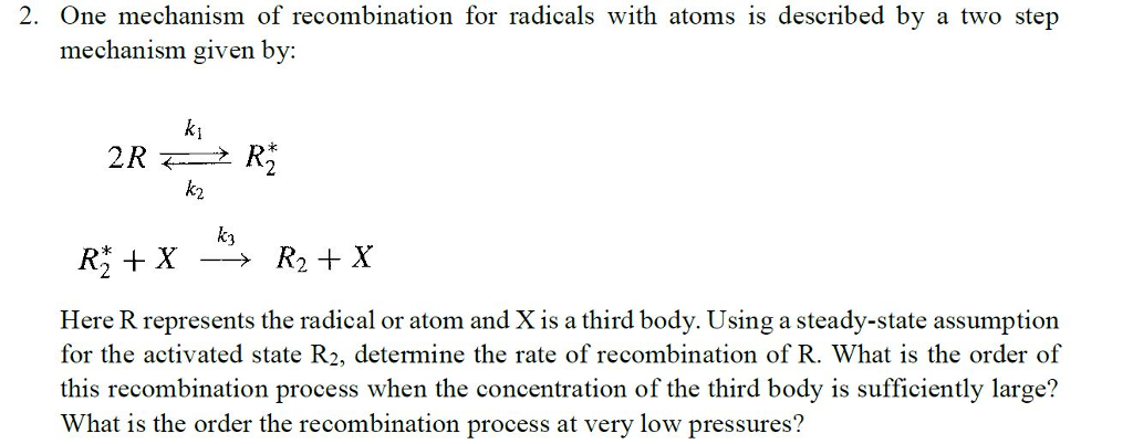Solved 2. One mechanism of recombination for radicals with | Chegg.com