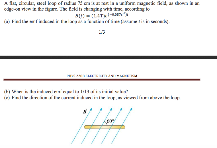 Solved A flat, circular, steel loop of radius 75 cm is at | Chegg.com
