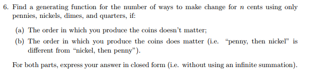 Solved 6. Find a generating function for the number of ways | Chegg.com