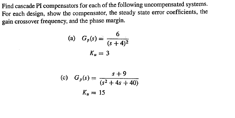 Find cascade PI compensators for each of the | Chegg.com