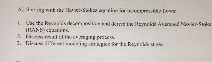 Solved A) Starting with the Navier-Stokes equation for | Chegg.com