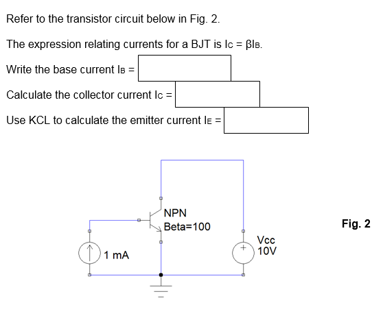 Solved Refer to the transistor circuit below in Fig. 2. The | Chegg.com