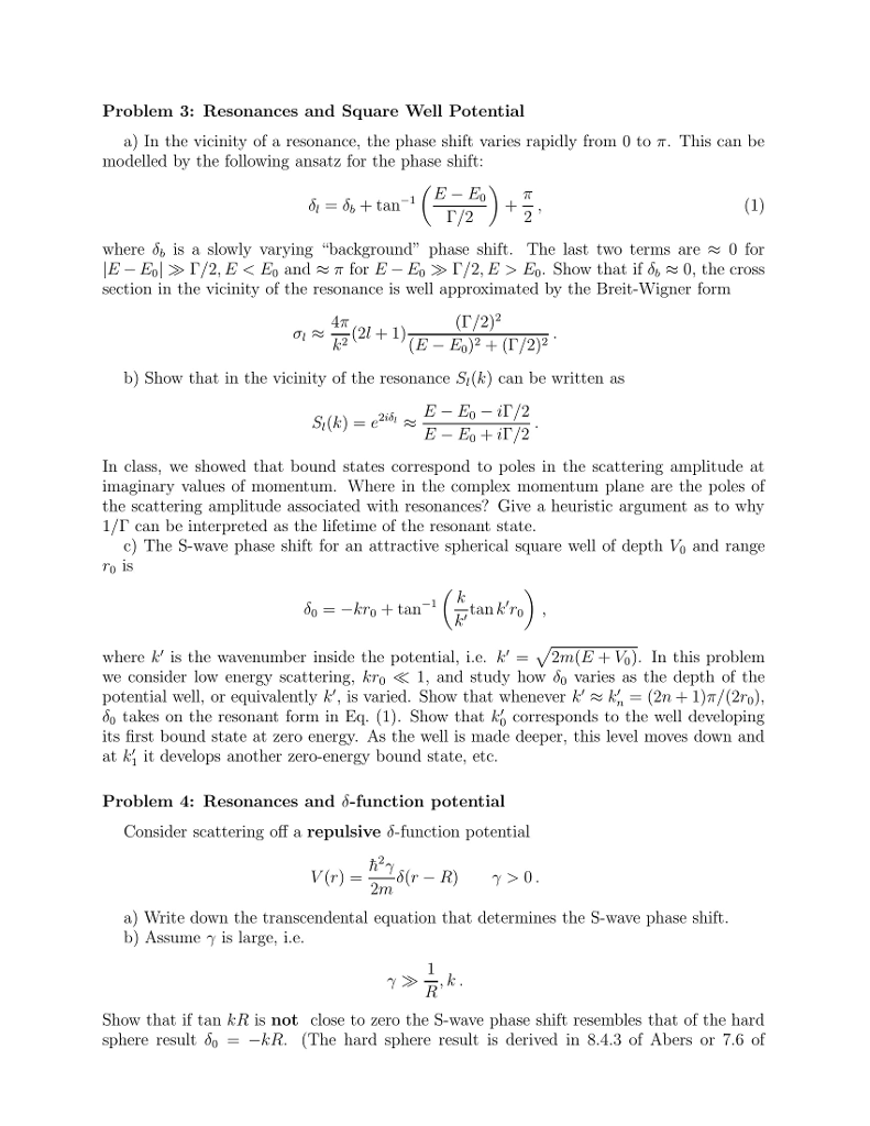 Solved Problem 3: Resonances and Square Well Potential a) In | Chegg.com