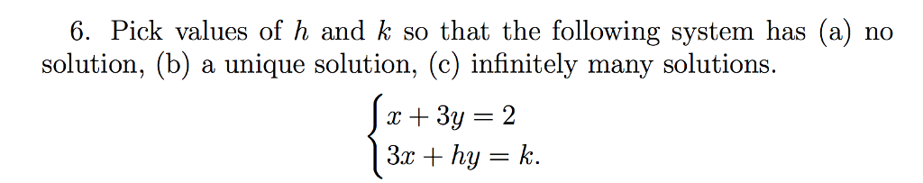 Solved Pick values of h and k so that the following system | Chegg.com