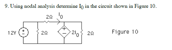 Solved Using nodal analysis determine I0 in the circuit | Chegg.com