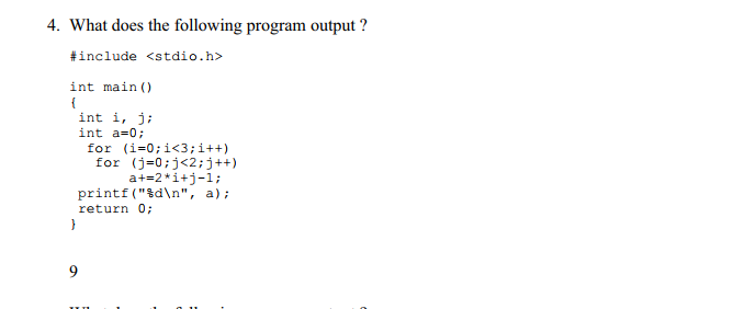Solved please explain how how the output is 9 , it seems | Chegg.com