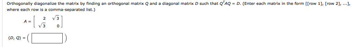 Solved Orthogonally diagonalize the matrix by finding an | Chegg.com