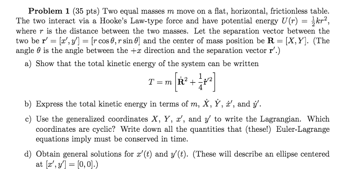 Solved Two equal masses m move on a flat, horizontal, | Chegg.com