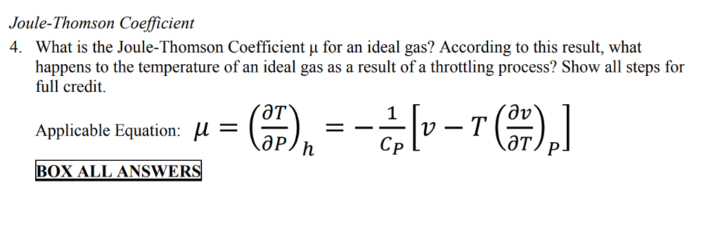 Solved What is the Joule-Thomson Coefficient mu for an ideal | Chegg.com