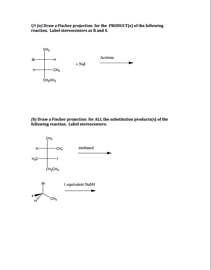 Solved Q9 (a) Draw a Fischer projection for the PRODUCT(s) | Chegg.com