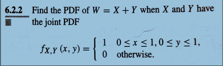 Solved Find the PDF of W = X + Y when X and Y have the joint | Chegg.com