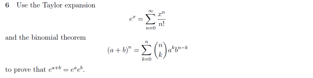 Solved 6 Use the Taylor expansion 7l n! and the binomial | Chegg.com