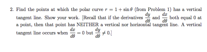Solved: I. Consider The Polar Curve R = 1+sin θ Graphed Be... | Chegg.com