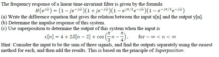 Solved The frequency response of a linear time-invariant | Chegg.com