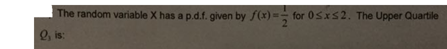 Solved The random variable X has a p.d.f. given by f(x)-for | Chegg.com
