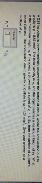 Solved A 2.83-kg object is thrown vertically upward from the | Chegg.com