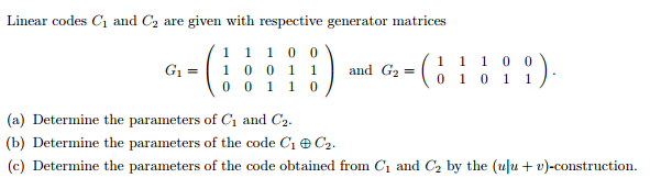 Solved Linear codes C1 and C2 are given with respective | Chegg.com