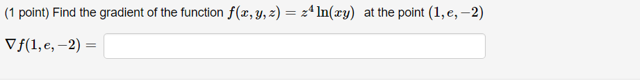 Solved Find the gradient of the function f(x, y, z) = z^4 | Chegg.com