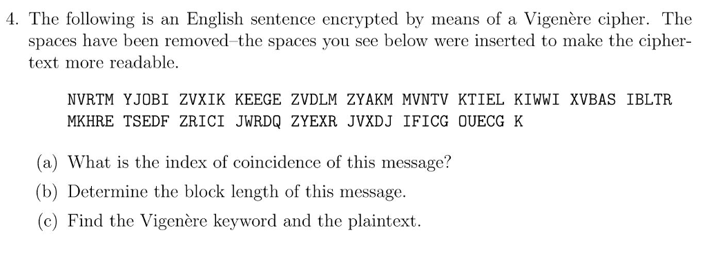Solved 4. The following is an English sentence encrypted by | Chegg.com