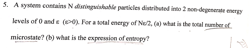 Solved A system contains N distinguishable particles | Chegg.com