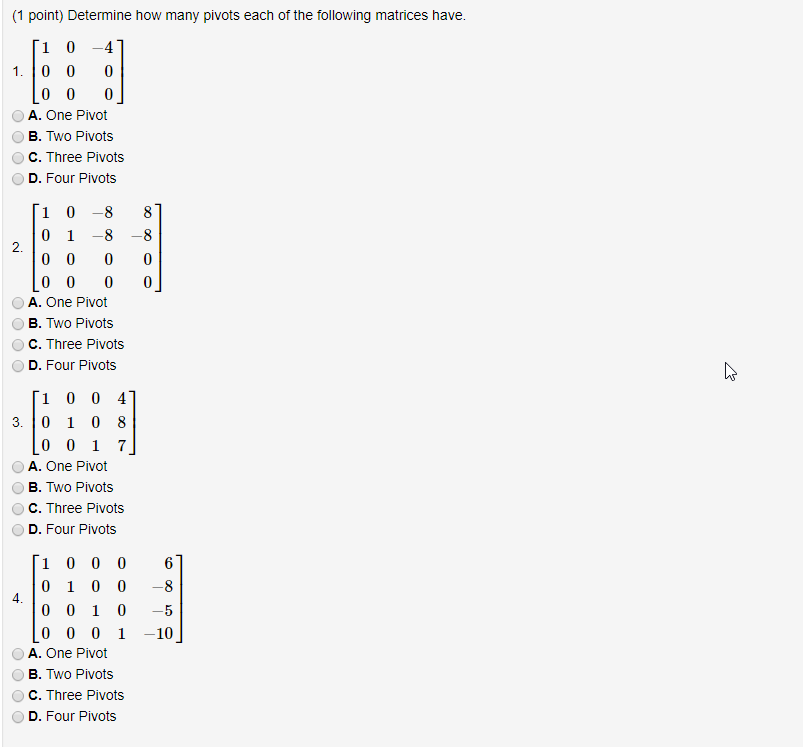 Solved (1 point) Determine how many pivots each of the | Chegg.com