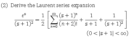 Solved (2) Derive the Laurent series expansion 1) 1)2 (n 2) | Chegg.com