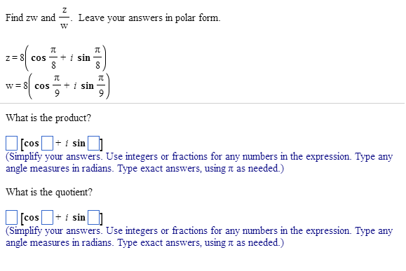 Solved Find ZW And Z w Leave Your Answers In Polar Form Chegg solved-find-zw-and-z-w-leave-your-answers-in-polar-form-chegg
