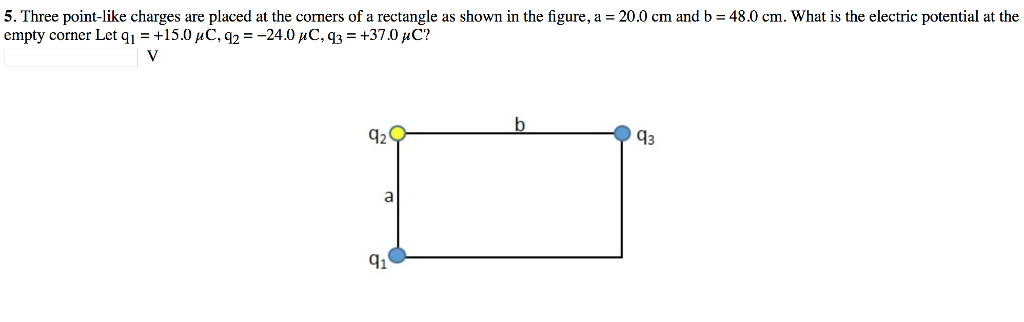 Solved 5. Three point-like charges are placed at the corners | Chegg.com