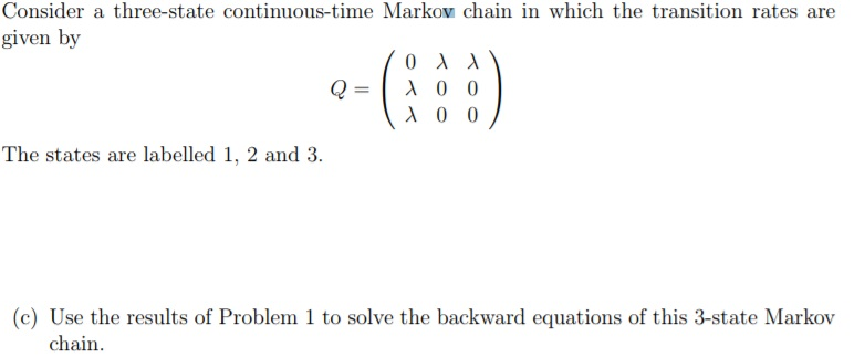 Solved Consider a three-state continuous-time Markov chain | Chegg.com