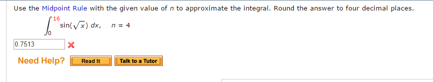 Solved Use the Midpoint Rule with the given value of n to | Chegg.com