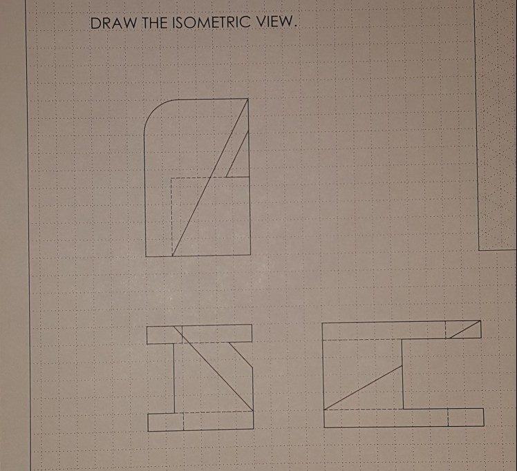 Solved DRAW THE ISOMETRIC VIEW | Chegg.com