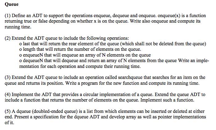Solved Define An Adt To Support The Operations Enqueue 
