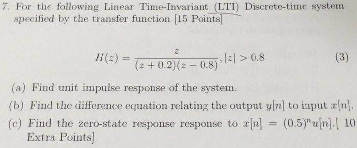 Solved 7. For the following Linear Time-Invariant (LTI) | Chegg.com